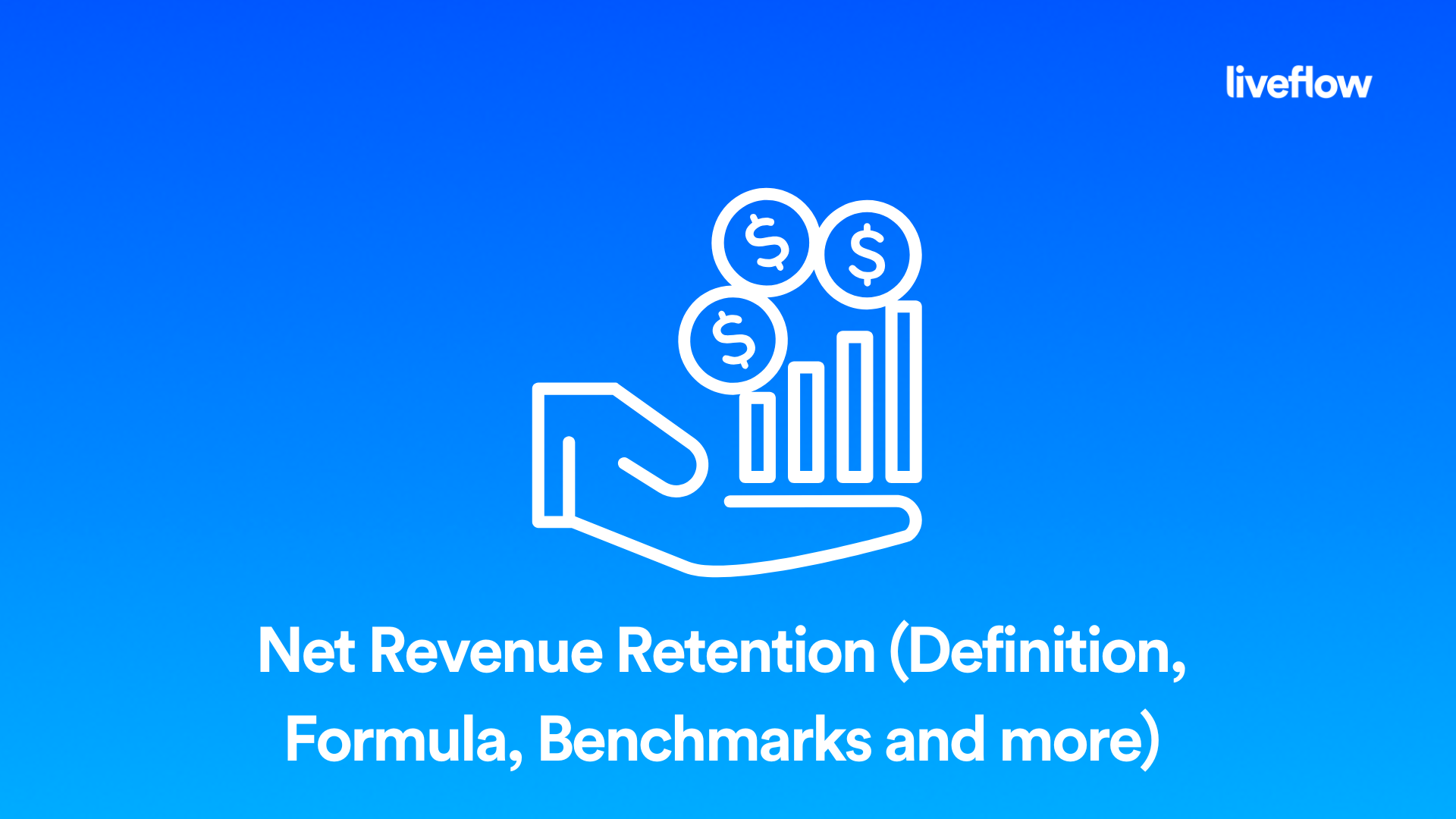 Net Revenue Retention Definition Formula Benchmarks And More LiveFlow net-revenue-retention-definition-formula-benchmarks-and-more-liveflow